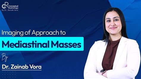 Imaging Of Approach To Mediastinal Masses Dr Zainab Vora