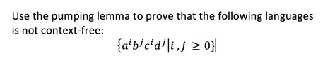 Solved Use The Pumping Lemma To Prove That The Following Chegg