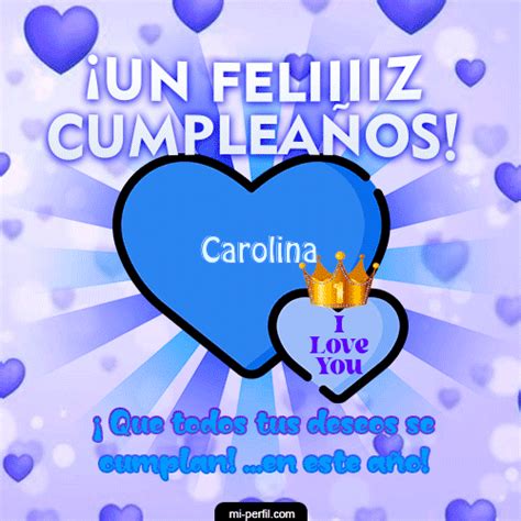 🎂 Un Feliz Cumpleaños Carolina Tarjetas  Online