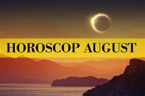 Horoscop August 2019 Aceste Zodii Vor Avea Noroc In Dragoste Si Bani