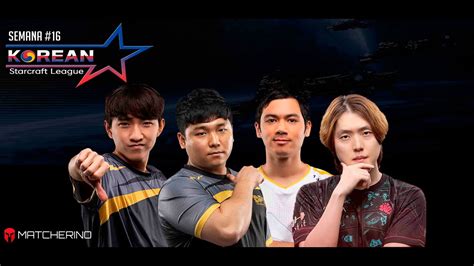 Starcraft 2 Korean Starcraft League 16 Youtube