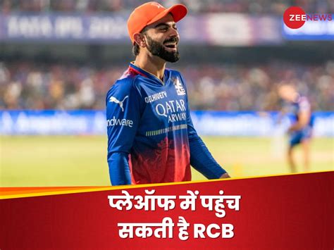Ipl 2024 Playoff Qualification Scenarios Rcb Vs Csk Crucial Match Lsg