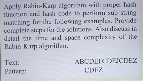 Solved Apply Rabin Karp Algorithm With Proper Hash Function