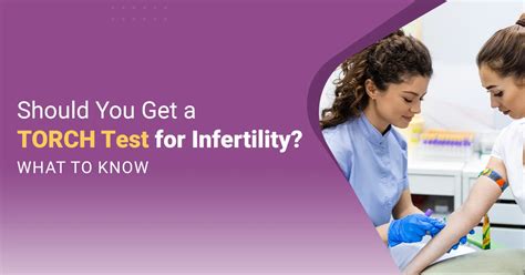 What Is A Torch Test And How Does It Impact Fertility Treatment