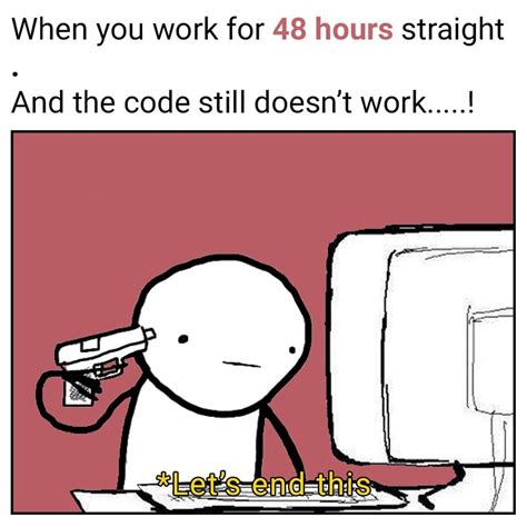 The Moment When Your Code Doesnt Work Rprogrammerhumor