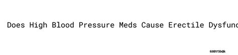 Does High Blood Pressure Meds Cause Erectile Dysfunction Aula Ambiental