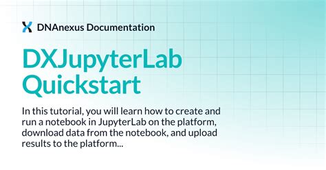 Dxjupyterlab Quickstart Dnanexus Documentation