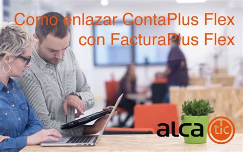 AlcaTic SAGE CertifiedPartner Como Enlazar FacturaPlus Flex Con ContaPlus Flex