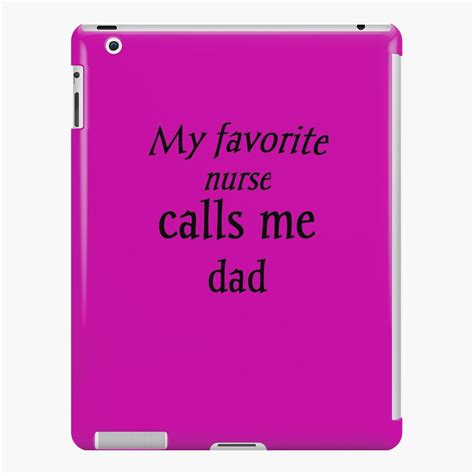 Funda Y Vinilo Para Ipad Mi Enfermera Favorita Me Llama Papá De Las