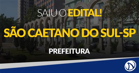 Concurso Prefeitura De São Caetano Do Sul Sp Mais De 1000 Vagas