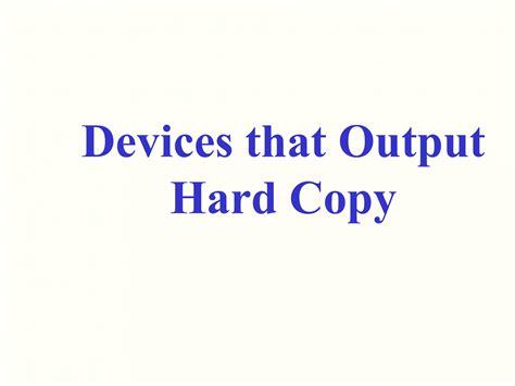 Devices That Output Hardcopy PPT