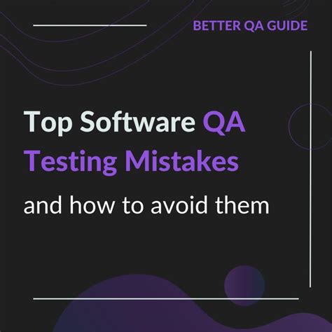 Betterqa On Linkedin Top Software Qa Testing Mistakes And How To Avoid Them