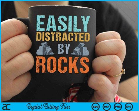 Easily Distracted By Rocks Geology Svg Png Digital Cutting Files