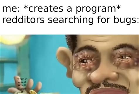 every single time r programmerhumor