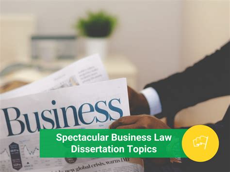 Best List Of Business Law Dissertation Topics And Ideas 2020