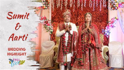 Summit And Aarti L Weddinghighlight L Youtube