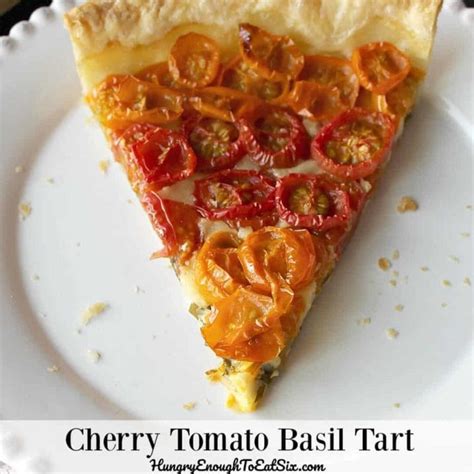 Cherry Tomato Tart With Basil — Hungry Enough To Eat Six