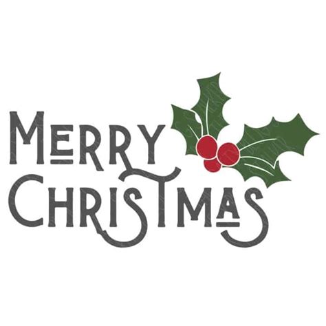 Merry Christmas Holly Svg The Crafty Blog Stalker