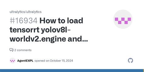 How To Load Tensorrt Yolov8l Worldv2engine And Predict Images In Python · Issue 16934