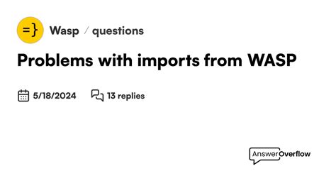 Problems With Imports From Wasp Wasp