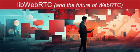 My Webrtc Predictions For 2024