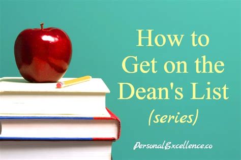 How To Get On The Dean S List 6 Benefits Of Being On The Dean S List Personal Excellence