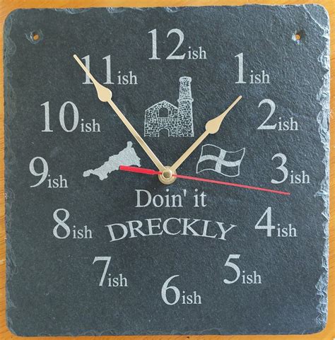 Dreckly Slate Clock Etched In Cornwall Cornish T Various Designs
