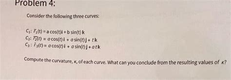Solved Problem Consider The Following Three Curves Chegg