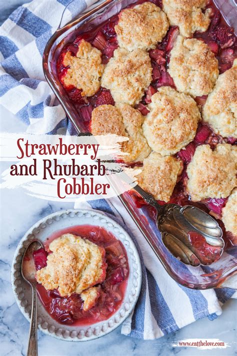 Strawberry Rhubarb Cobbler Eat The Love