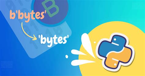 How To Convert Bytes To A String Different Methods Explained Rpythongeek