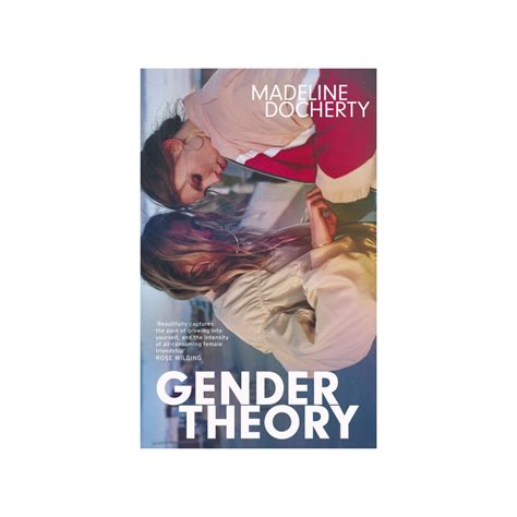 Gender Theory By Madeline Docherty — Paula Dennan — Paula Dennan