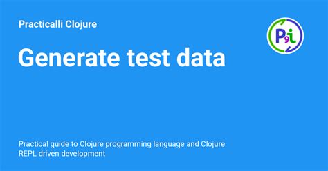 Generate Test Data Practicalli Clojure