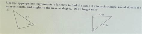 [answered] use the appropriate trigonometric function to find the value