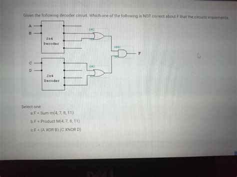 Solved Given The Following Decoder Circuit Which One Of The
