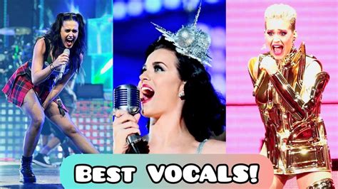 Katy Perrys Best Vocals Moments Youtube