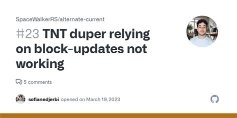 Tnt Duper Relying On Block Updates Not Working · Issue 23 · Spacewalkerrsalternate Current