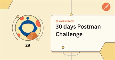 30 Days Postman Challenge Postman Api Network