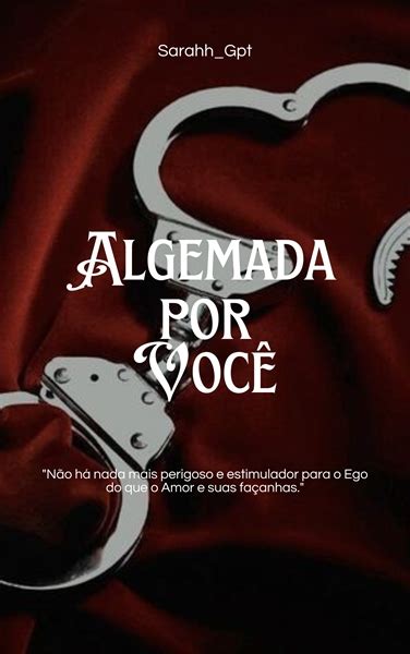 História Algemada Por Você Entrevista História Escrita Por Sarahh Gpt Spirit Fanfics E