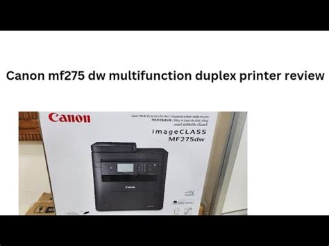 canon mf 275dw multifunction printer unbox and review - YouTube