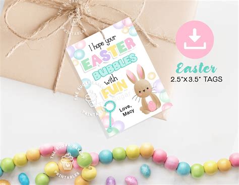 Easter Bubble Tags Easter Bunny Bubbles Tag Classroom Easter T Tag Easter Classroom Ts