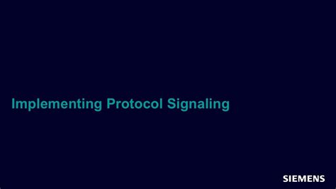 Implementing Protocol Signaling