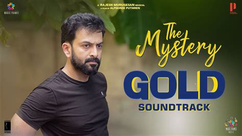 The Mystery Gold Soundtrack Prithviraj Alphonse Puthren Rajesh
