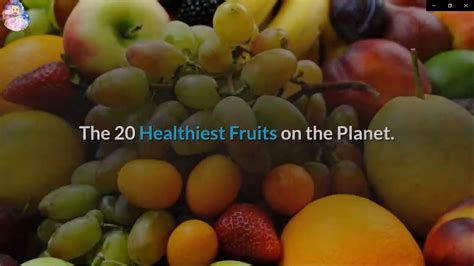 The 20 Healthiest Fruits On The Planet Youtube