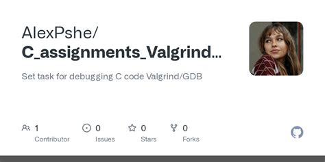 Github Alexpshecassignmentsvalgrind Gdb Set Task For Debugging C