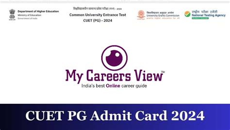 Cuet Pg Admit Card 2024 Released My Careers View Indias Best College