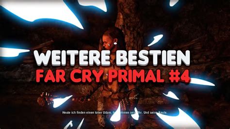 Weitere Bestien Far Cry Primal 4 Panteqz Youtube