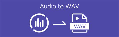 Convert Audio To WAV With Top Most Efficient Solutions