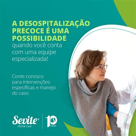 A Desospitalização Precoce é Uma Possibilidade Sevite Home Care