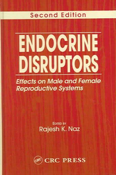 Endocrine Disruptors Effects On Male And Female Reproductive Systems By Naz Rajesh K Edt