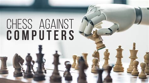 why should you play chess against a computer chess klub